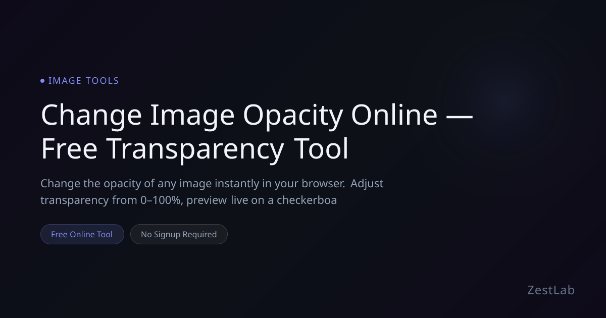 Change Image Opacity Online — Free Transparency Tool - Free Online Tool ...